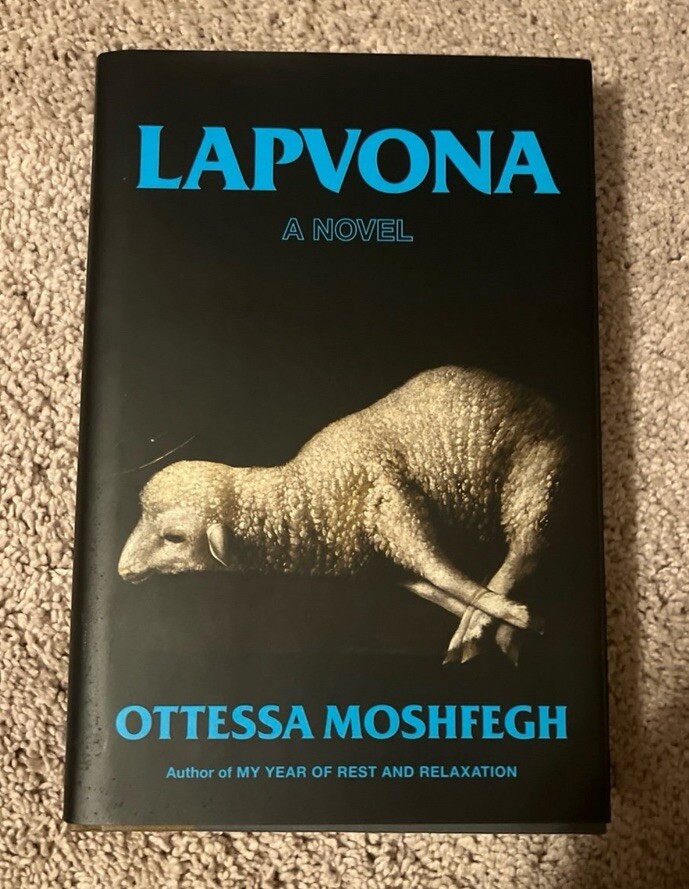 Lapvona : A Novel by Ottessa Moshfegh (2022, Hardcover) for sale online ...