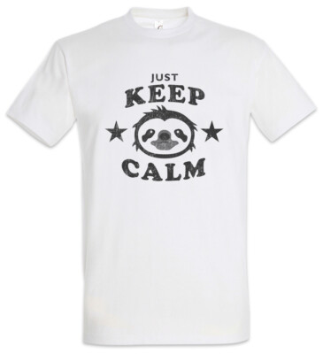 Just Keep Calm T-Shirt Sloth Chill Chilling Fun Sleep Lazybones Stay In ...