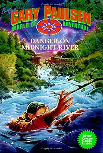 Danger on Midnight River: World of Adventure Series, Book 6 by Paulsen ...