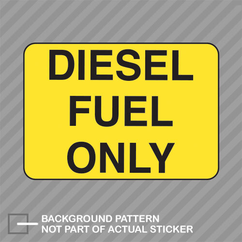 Yellow Diesel Fuel Only Sticker Decal Vinyl gas gasoline bio | eBay