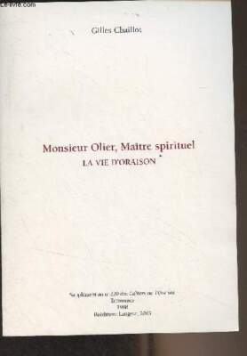 Monsieur Olier, maître spirituel La vie d'Oraison - Supplément au | eBay
