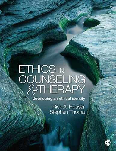 Ethics in Counseling and Therapy: - Hardcover, by Houser Rick A ...