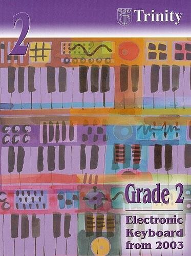 Trinity College London: Electronic Keyboard Grade 2 2003-2010 By | eBay