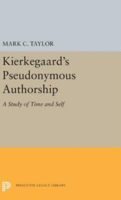 Kierkegaard's Pseudonymous Authorship: A Study of Time and Self ...