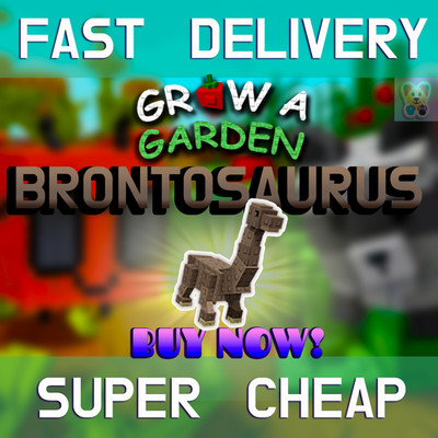 🦖BRONTO 🎮ROBLOX 🪴Grow a Garden | CHEAP | FAST | RELIABLE | eBay