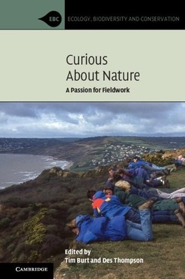 Tim Burt Curious about Nature (Tascabile) Ecology, Biodiversity and ...