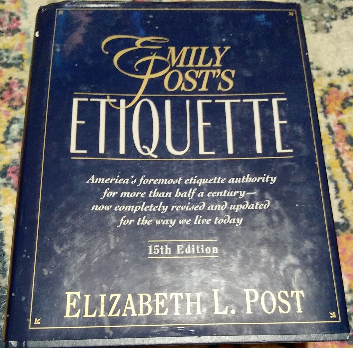 "EMILY POST'S ETIQUETTE", ELIZABETH L. POST, HC/15th Edition ...
