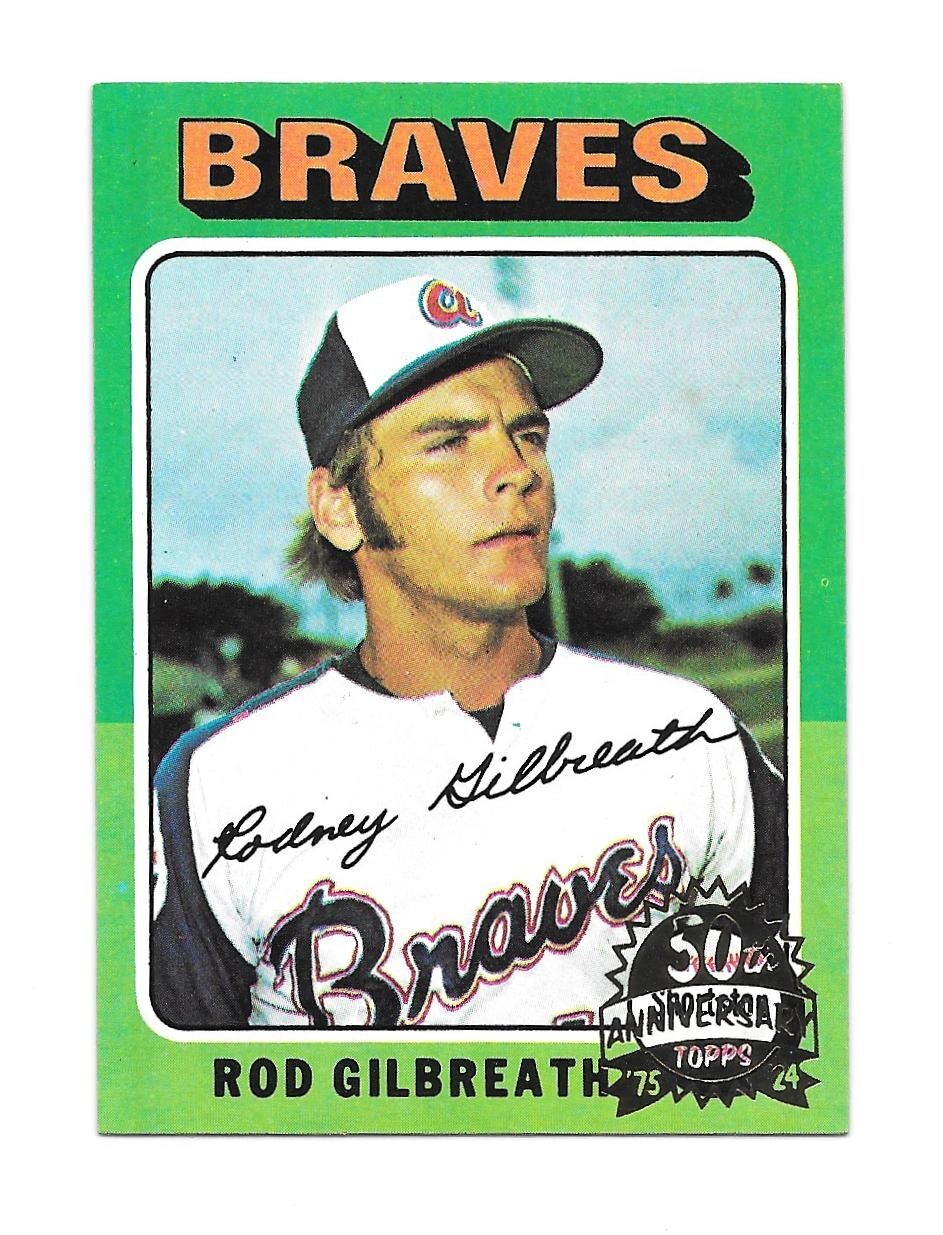 2024 Heritage ROD GILBREATH 1975 Original Buybacks - ATLANTA BRAVES ...