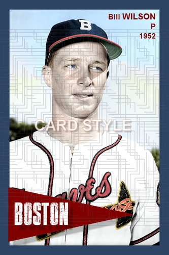 Bill Wilson - 1952 Boston N.L. baseball - choose a size - colorized ...