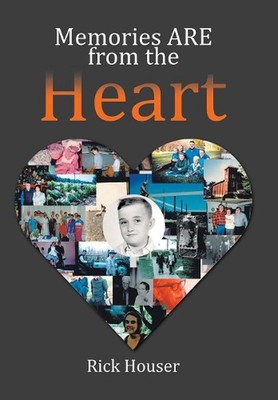 Memories Are from the Heart by Dr Rick Houser (English) Hardcover Book ...