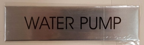 WATER PUMP SIGN - BRUSHED ALUMINUM (ALUMINUM SIGN SIZED 2''X7.75 ...