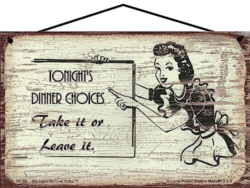 Tonight's Dinner Choices Take It Or Leave It Sign Classic Retro Family ...