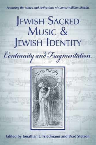 Jewish Sacred Music and Jewish Identity : Continuity and Fragmentation ...