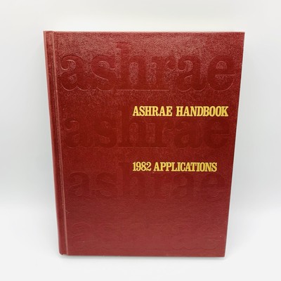ASHRAE HANDBOOK 1982 APPLICATIONS Hardcover HVAC Heating & Air ...