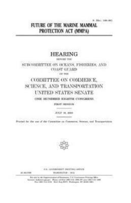 Future Of The Marine Mammal Protection Act (Mmpa) 9781981521166| eBay