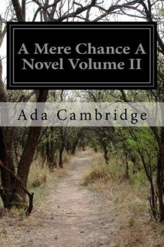 Mere Chance a Novel Volume II by Ada Cambridge (2015, Trade Paperback ...