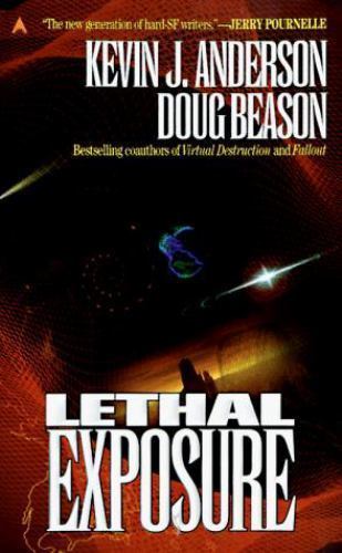 Lethal Exposure by Anderson, Kevin J.; Beason, Doug; Beason, Douglas ...