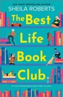 The Best Life Book Club by Sheila Roberts Hardcover Book 9780778305491 ...