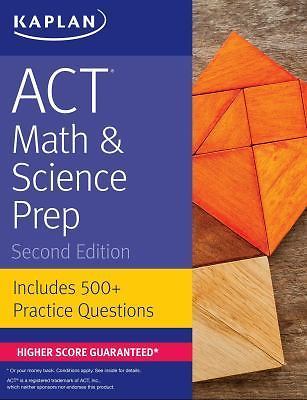 Kaplan Test Prep Ser.: ACT Math and Science Prep : Includes 500 ...