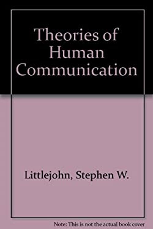 Theories of Human Communication Paperback Stephen W. Littlejohn ...