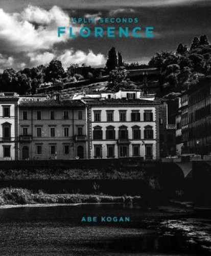 Florence: Split Seconds: Photography by Abe Kogan (Split Seconds) by ...