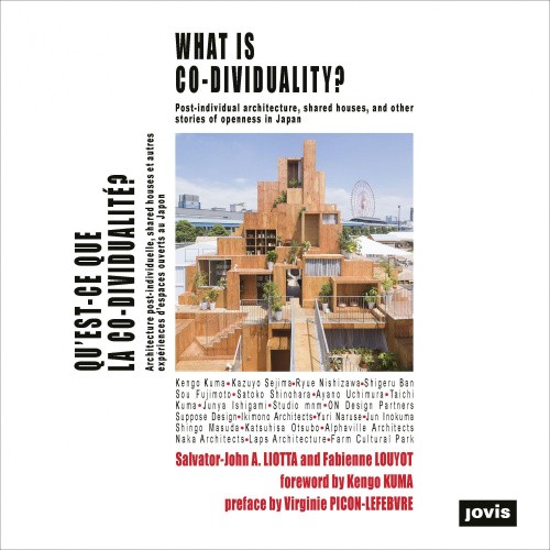 What Is Co-Dividuality?: Post-Individual Architecture, Shared Houses ...