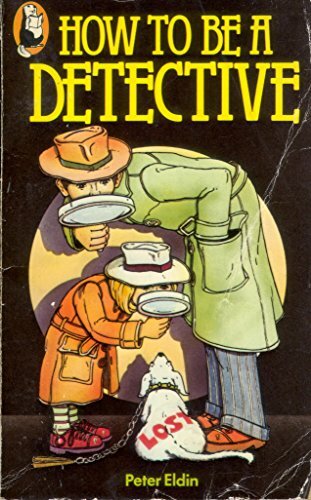 How to Be a Detective (beaver Books) Paperback – IMPORT July 19 1978 ...