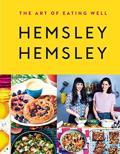 The Art of Eating Well: Hemsley and Hemsley 9781576877272| eBay