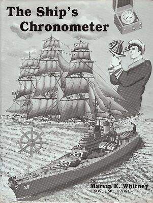 SHIPS CHRONOMETER book by Marvin Whitney, US Naval Observatory Marine ...