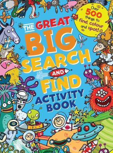The Great Big Search and Find Activity Book : Over 500 Things to Find ...