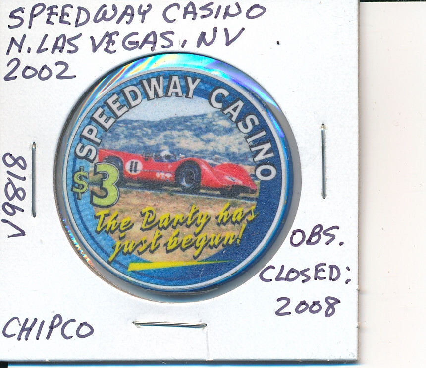 $3 CASINO CHIP -SPEEDWAY CASINO N. LV NV 2002 CHIPCO #V9818 OBS CLOSED ...