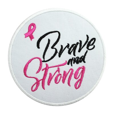 Brave and Strong Patch, Breast Cancer Patch Embroidered Iron on Sew on ...