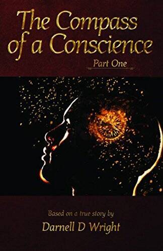 The Compass of a Conscience - Paperback By Wright, Darnell D - VERY ...