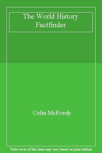 The World History Factfinder By COLIN MCEVEDY | eBay