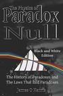 The Physics Paradox Null History Paradoxes Law by Harris James O -Paperback | eBay Australia