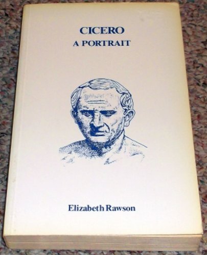 CICERO: A PORTRAIT By Rawson Elizabeth 9780801492563 | eBay