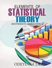 Elements of Statistical Theory: Mathematical Statistics, A ...