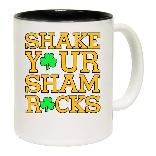 Shake Your Sham Rocks Irish St Patricks Day Ireland - Funny Coffee Mugs ...