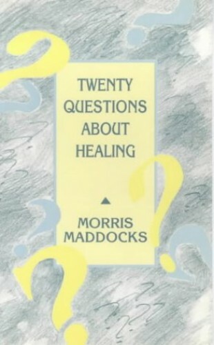 Twenty Questions About Healing by Maddocks, Morris Paperback Book The ...