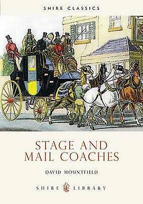 Stage and Mail Coaches by David Mountfield (Paperback, 2003) for sale ...