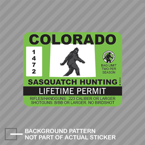 Colorado Sasquatch Hunting Permit Sticker Decal Vinyl Bigfoot 13igfo0T ...