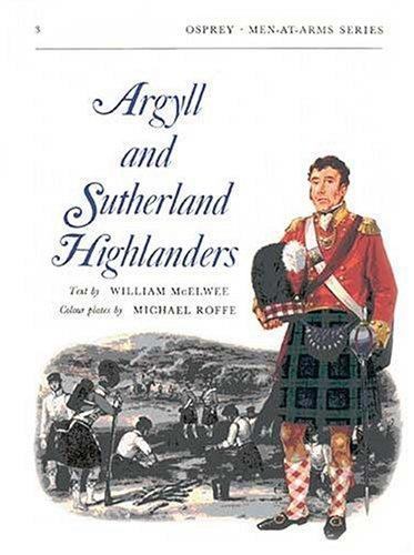 Argyll and Sutherland Highlanders by William L. McElwee and Michael ...