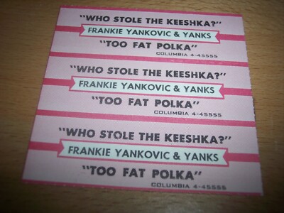 3 Frankie Yankovic Who Stole The Keeshka / Too Fat Polka Jukebox Title ...