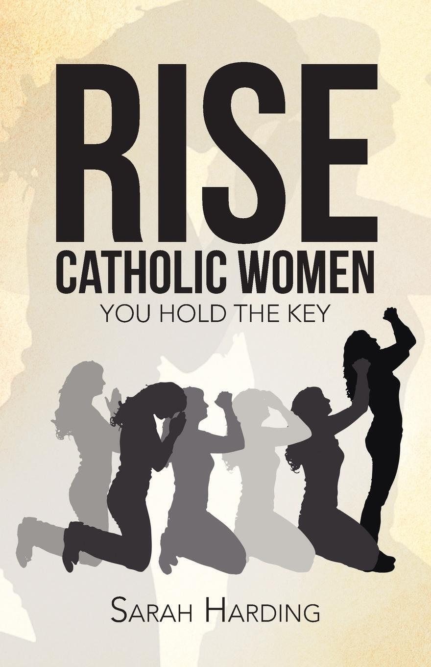 Sarah Harding | Rise Catholic Women | Taschenbuch | Englisch (2014 ...