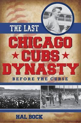 The Last Chicago Cubs Dynasty: Before the Curse 9781442253308| eBay