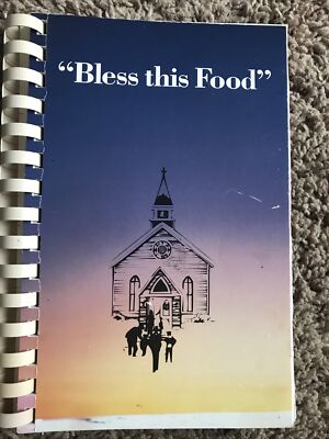 Vtg Bless This Food cookbook Ladies Guild Chapel In The Cove Spring ...