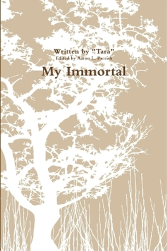 Aaron L Parrish Tara My Immortal (Poche) 9781329090729 | eBay