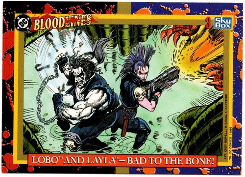 1993 DC Bloodlines - Lobo and Layla - Bad To The Bone! - #3 Skybox ...