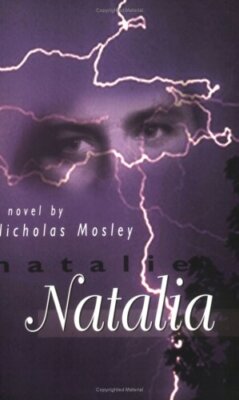 Natalie Natalia (British Literature Series) by Mosley, Nicholas ...