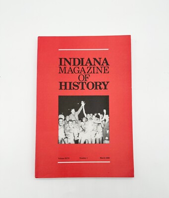 📕 Indiana Magazine of History Vol XCVI No 1, March 2000 Crispus Attucks ...